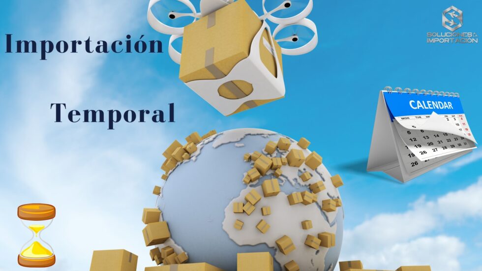 Importación temporal | Soluciones a la importacion